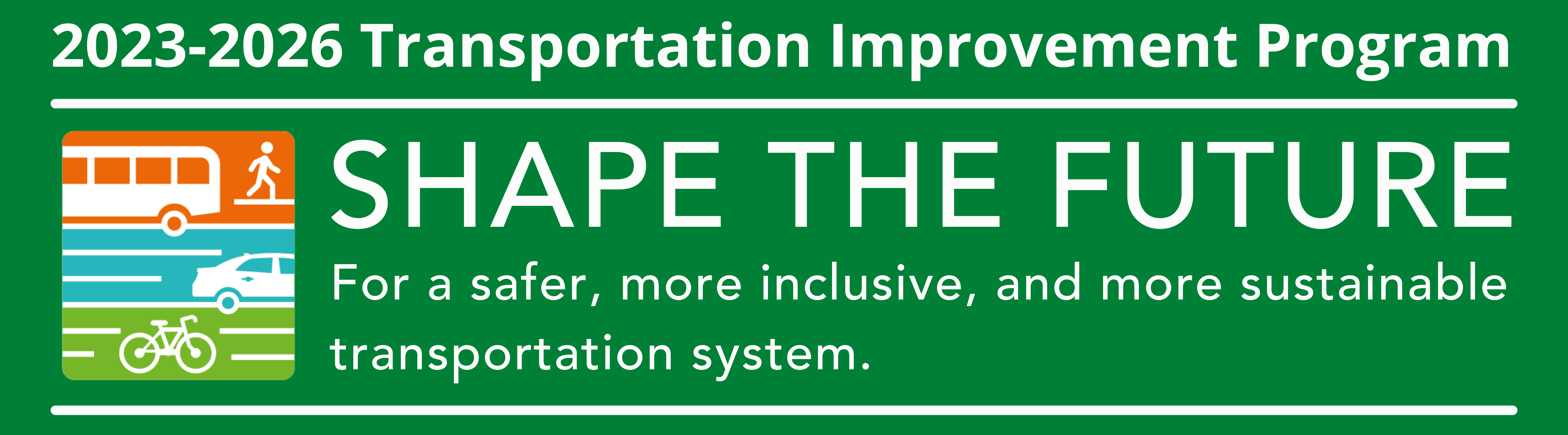 Help Shape the Future: Transportation Improvement Program Development ...